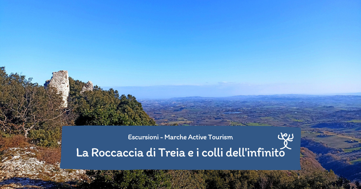La Roccaccia di Treia e i colli dell'infinito